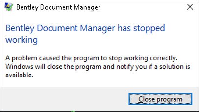 OpenPLANT | AutoPLANT - Error ‘Bentley Document Manager has stopped ...