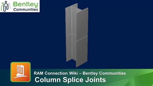RAM | STAAD | ADINA - Designing Splices in RAM Connection - Communities